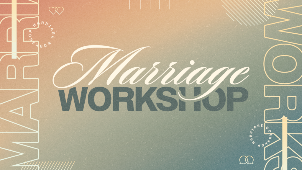 Marriage Workshop - Healing Place Church