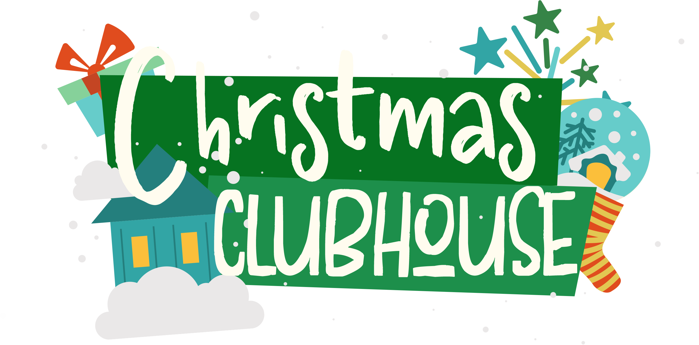 Christmas Clubhouse - Healing Place Church