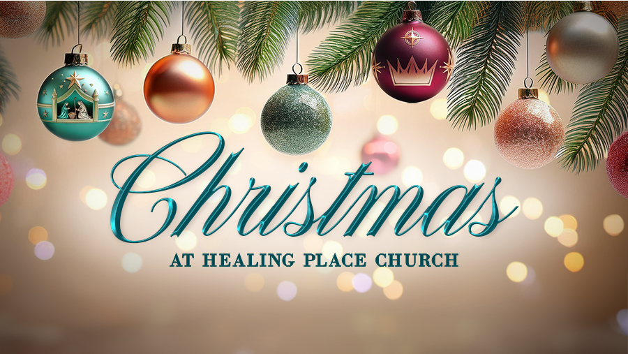Christmas - Healing Place Church